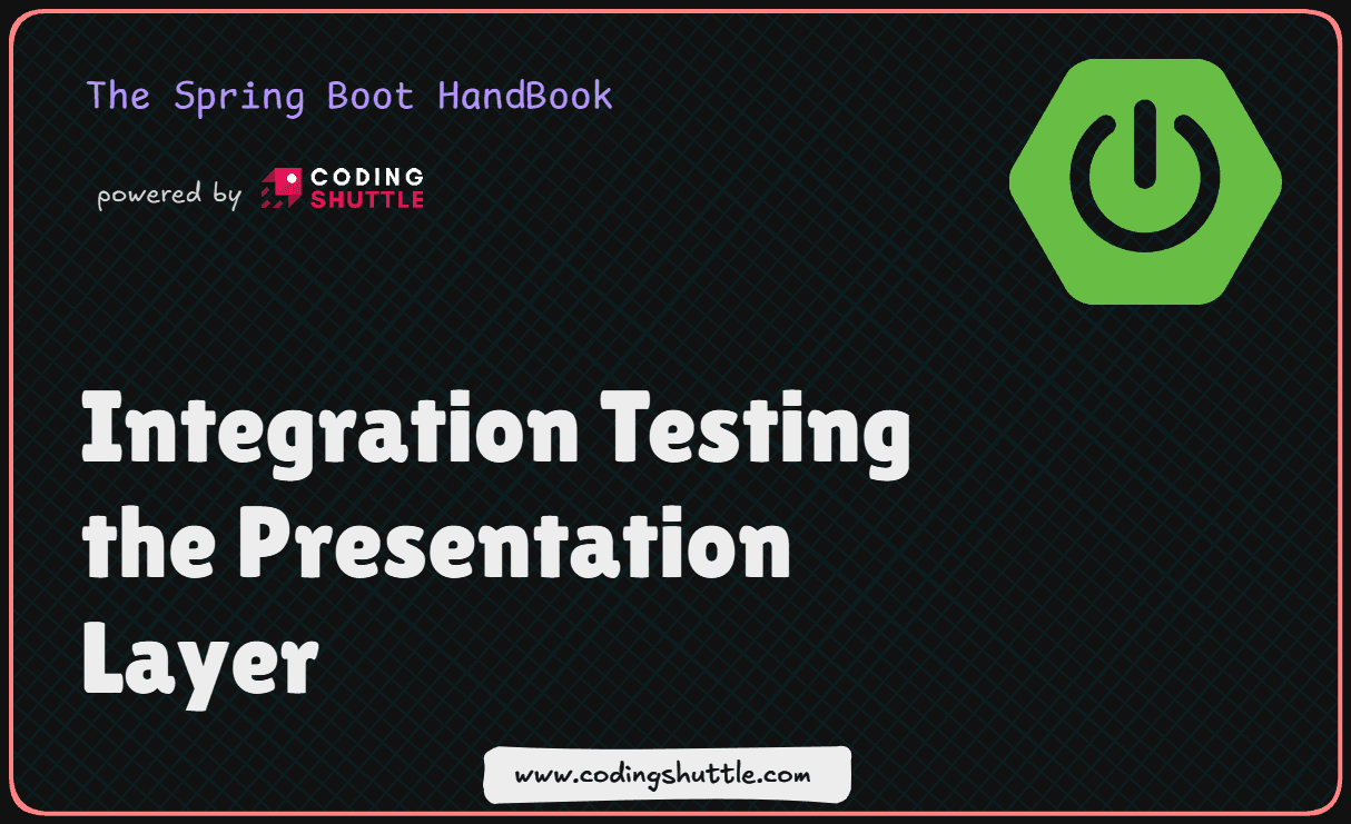 Integration Testing The Presentation Layer Coding Shuttle 6450
