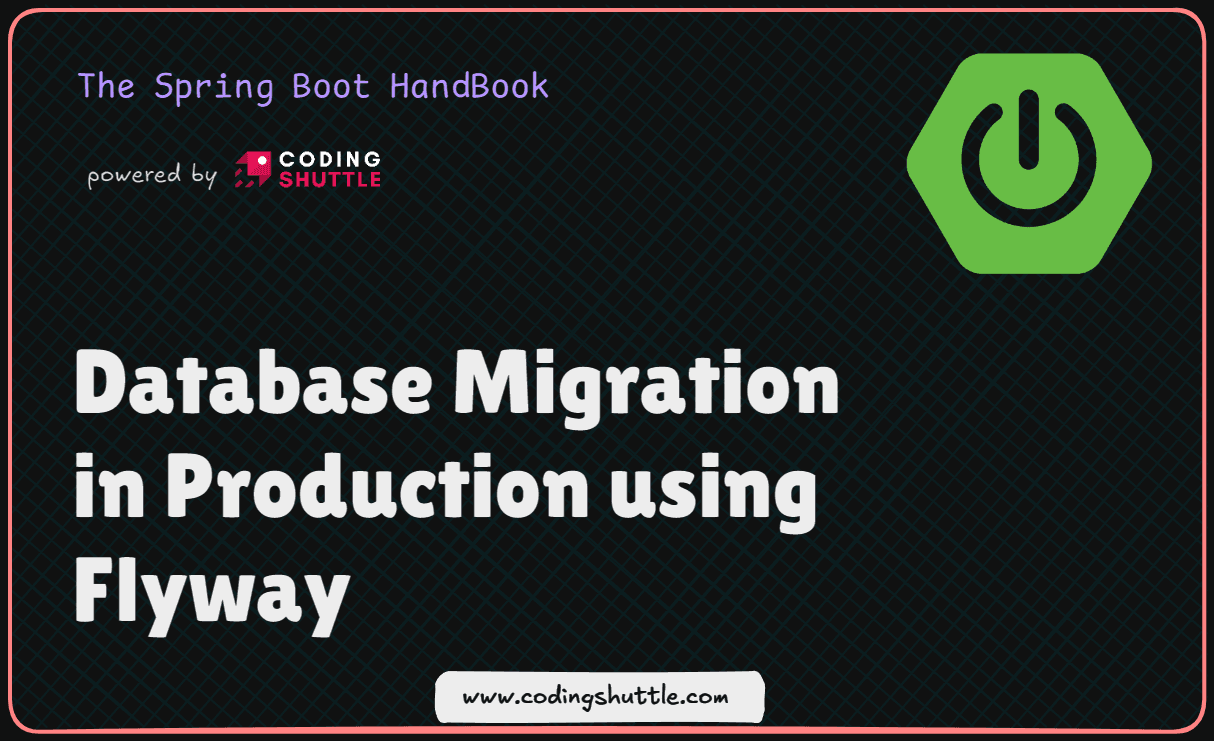Database Migration in production using Flyway | Coding Shuttle