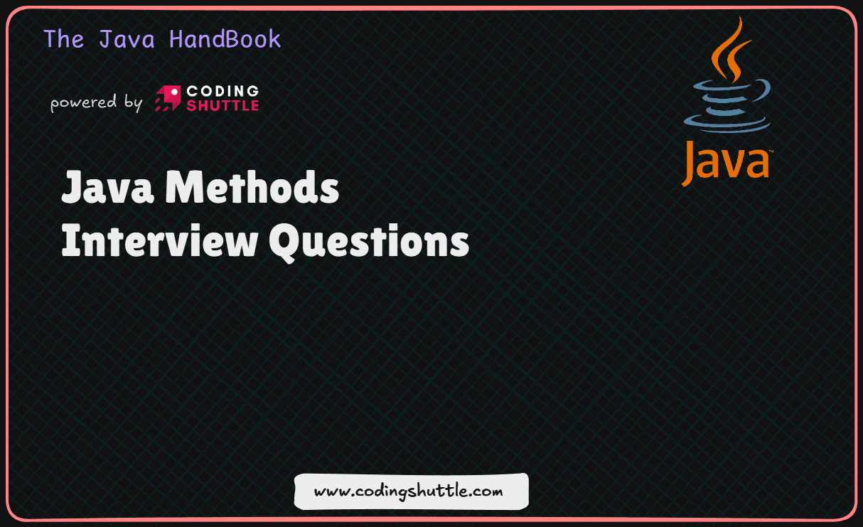 Java Methods Interview Questions | Coding Shuttle