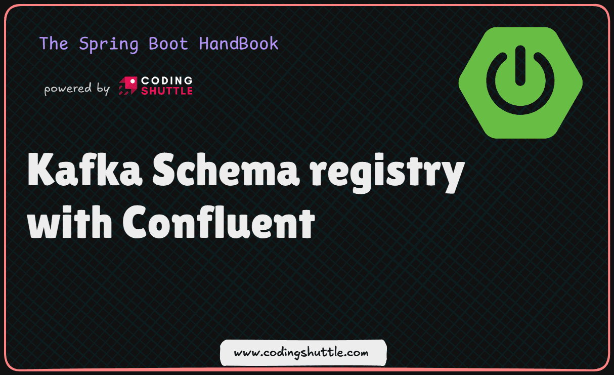 Kafka Schema registry with Confluent | Coding Shuttle